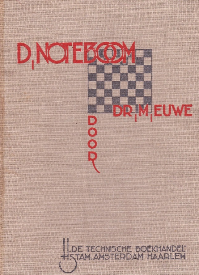 Blog7725: Euwe en Noteboom – BLOGnoordwijk